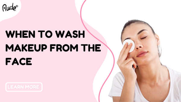 6 Steps to Wash Your Face Properly: Achieve Clear, Radiant Skin – Rude ...